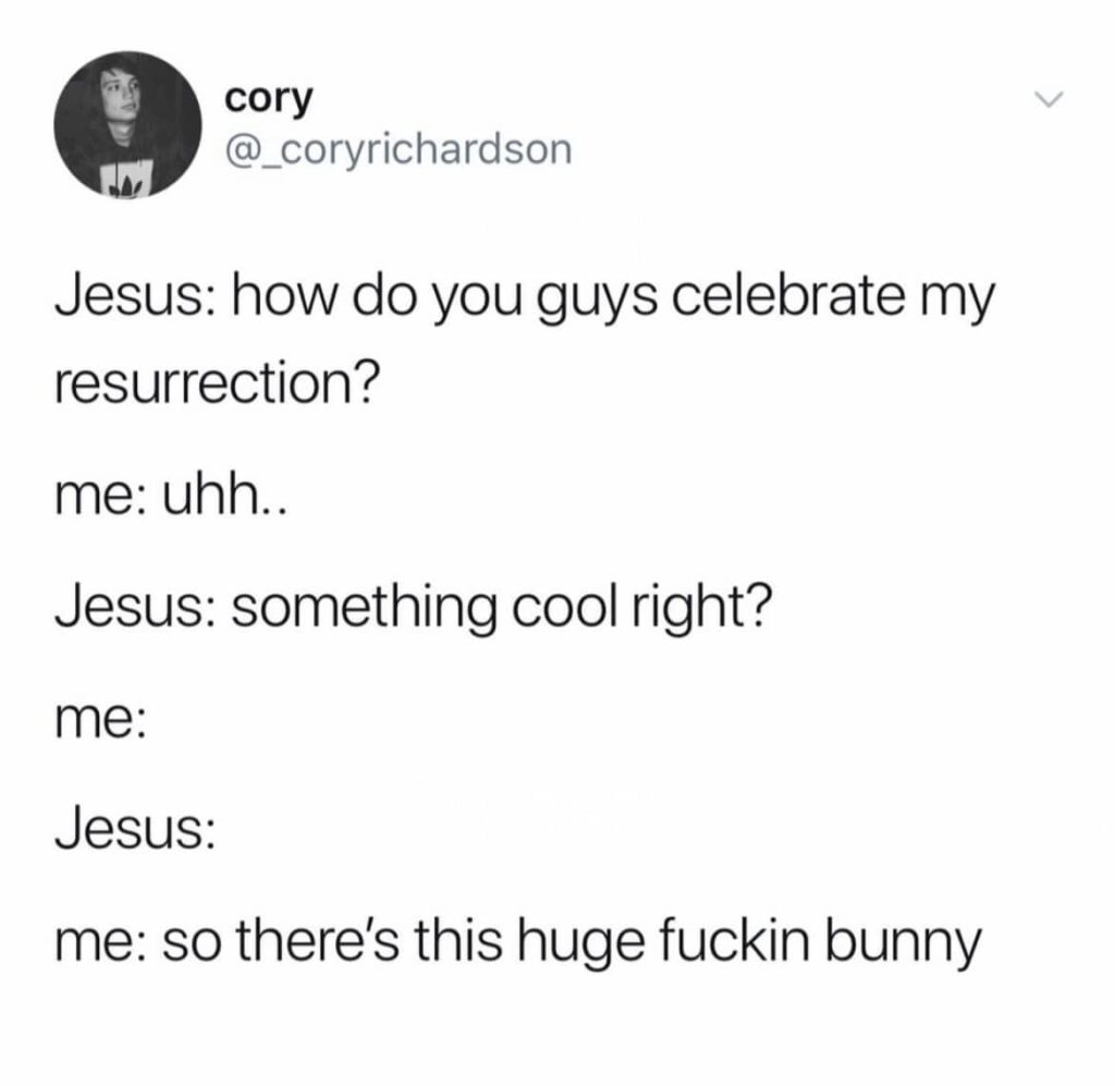 45 Funny Easter Memes Jesus Probably Won't Mind If You Laugh At