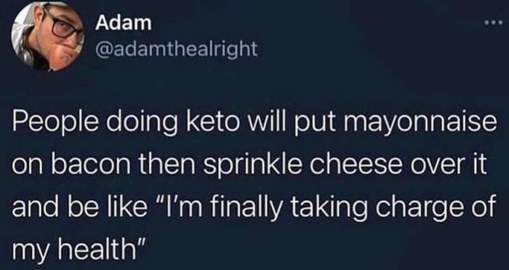 18 Funny Keto Diet Memes To Feast On Instead Of Feasting On Carbs