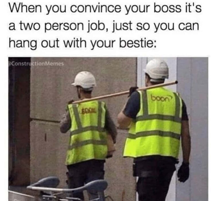32 Funny Construction Worker Memes With Laughter As The Foundation Of ...