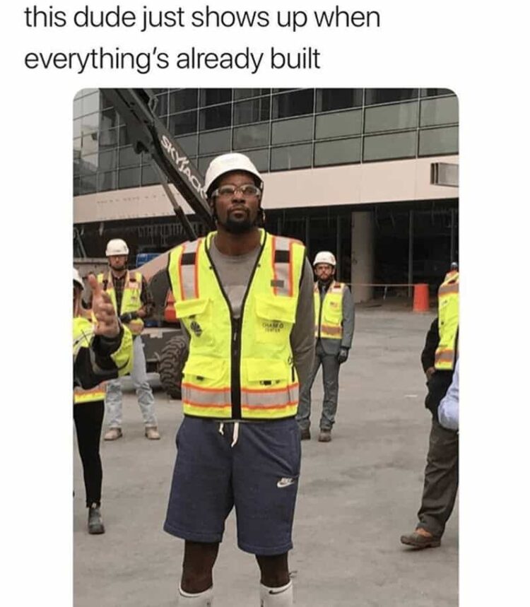 32 Funny Construction Worker Memes With Laughter As The Foundation Of ...