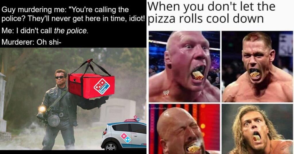 25 Funny Pizza Memes Fresher Than A Hot Slice Right Out Of The Oven