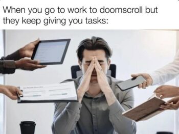 20+ Funny And Relatable Work Memes To Get You Through The 9-To-5 Grind