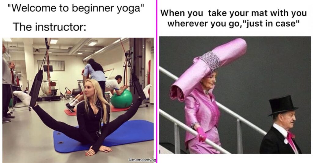 33 Funny Yoga Memes To Stretch Your Laugh Muscles And Balance Your Humor