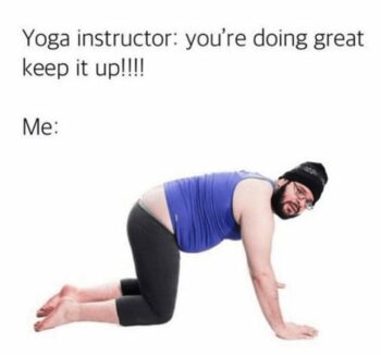 33 Funny Yoga Memes To Stretch Your Laugh Muscles And Balance Your Humor