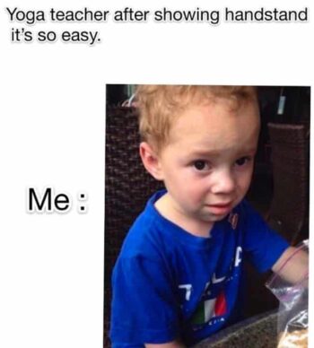 33 Funny Yoga Memes To Stretch Your Laugh Muscles And Balance Your Humor