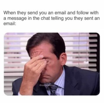 28 Funny Work Email Memes We Hope Find You Well