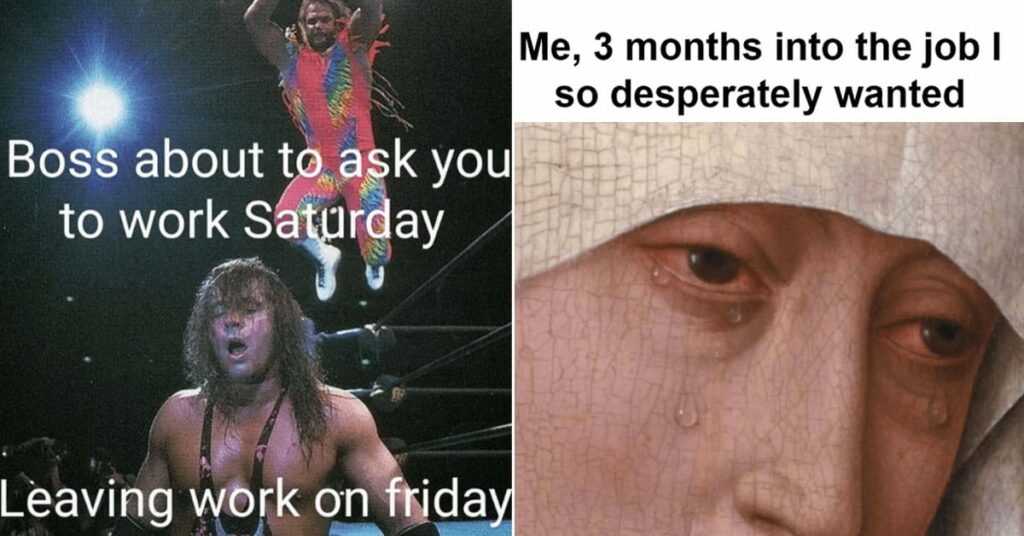 36 Work Memes That Perfectly Capture Your 9-to-5 Struggles This Week ...