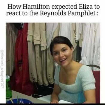 30+ Funny "Hamilton" Memes For Fans Of The Musical Who Want To Talk ...