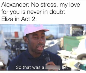 30+ Funny "Hamilton" Memes For Fans Of The Musical Who Want To Talk ...