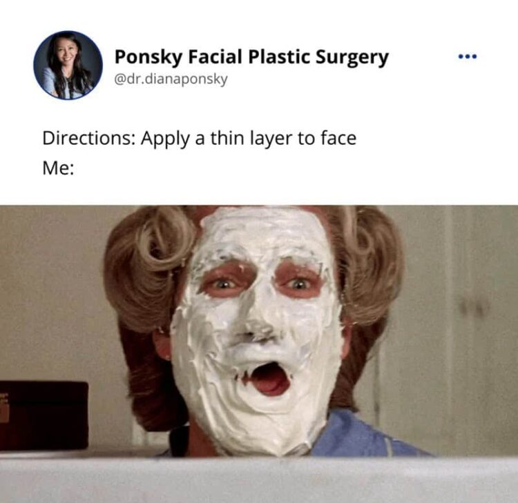 20+ Funny Skincare Memes To Work Into A Lather And Rub All Over Your Body