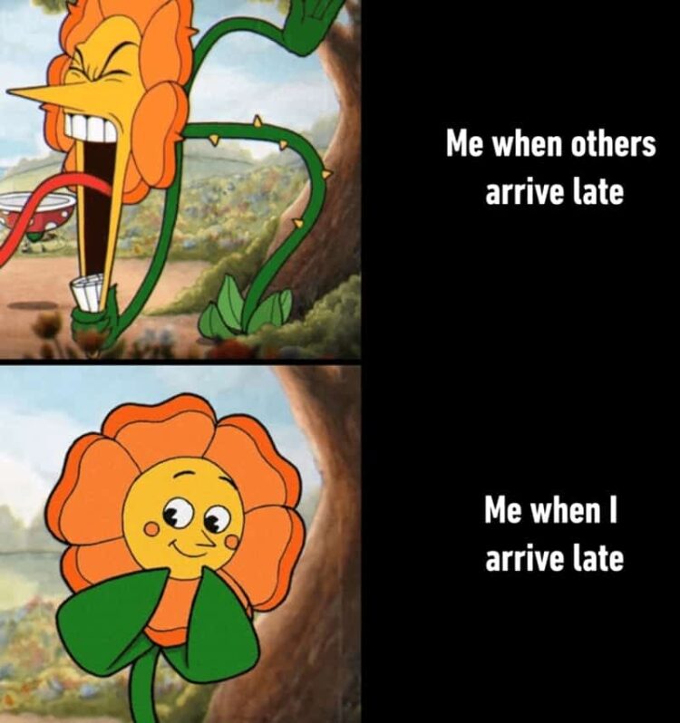 20 Memes For When You’re Fashionably Late To Literally Everything